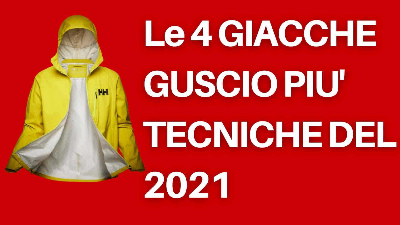 Le 4 giacche guscio più tecniche del 2021 - Runmazing